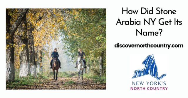 How Did Stone Arabia NY Get Its Name? - Discover New York's North Country